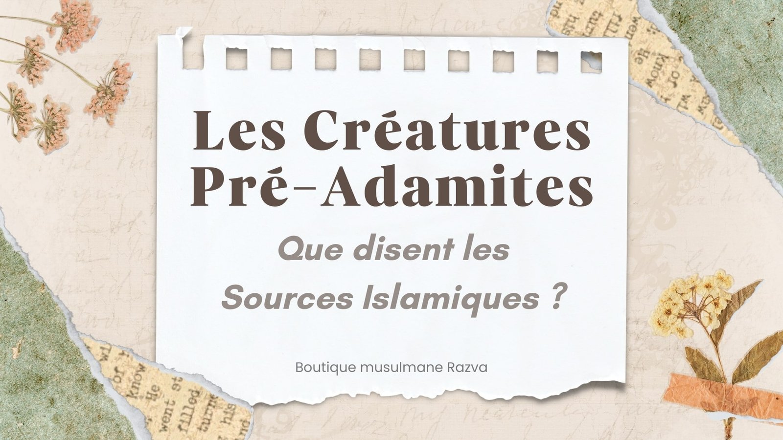 Les Créatures Pré-Adamites - Que disent les Sources Islamiques ? - Le ...