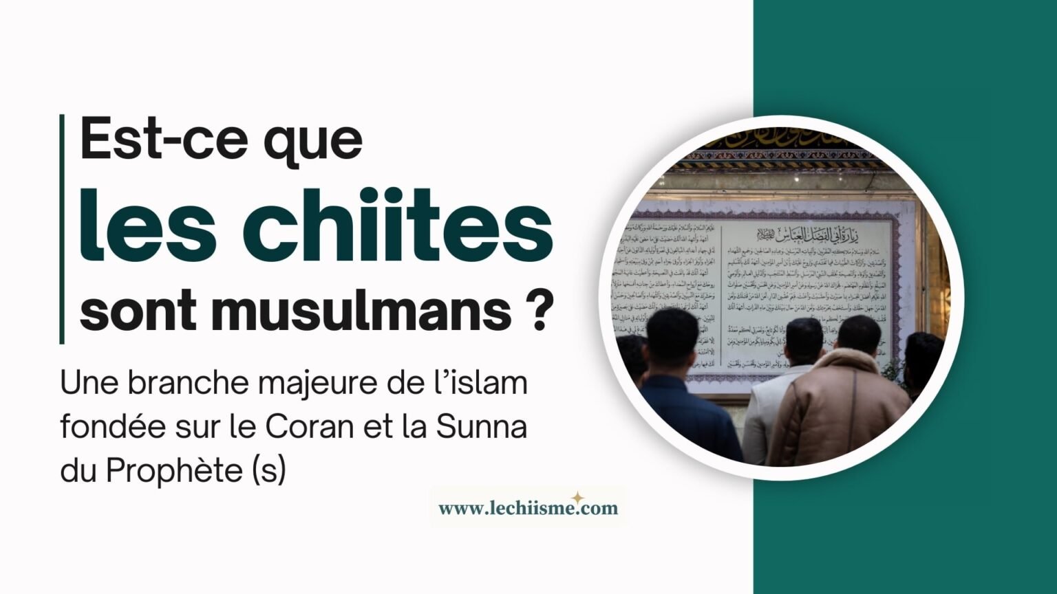 Le Chiisme : Doctrine, Pratique, Histoire et Enseignements